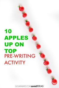 10 Apples Up on Top Pre-Writing Activity - The OT Toolbox