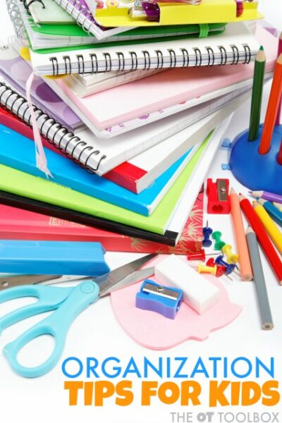 42 Ways to Help Students Stay Organized at School - The OT Toolbox