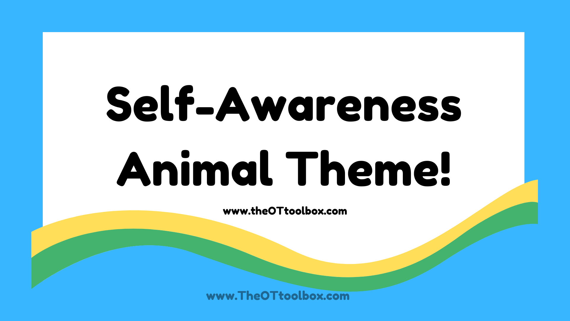 Self Awareness Activities Slide Deck - The OT Toolbox