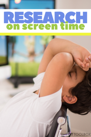 Research on Screen Time for Kids - The OT Toolbox