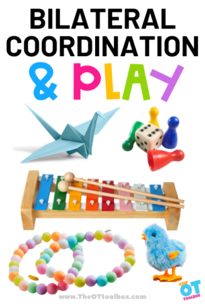 The Best Bilateral Coordination Activities for Kids - The OT Toolbox