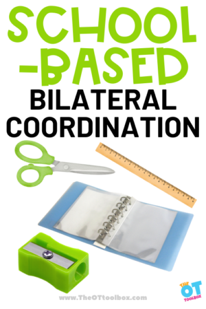 The Best Bilateral Coordination Activities for Kids - The OT Toolbox